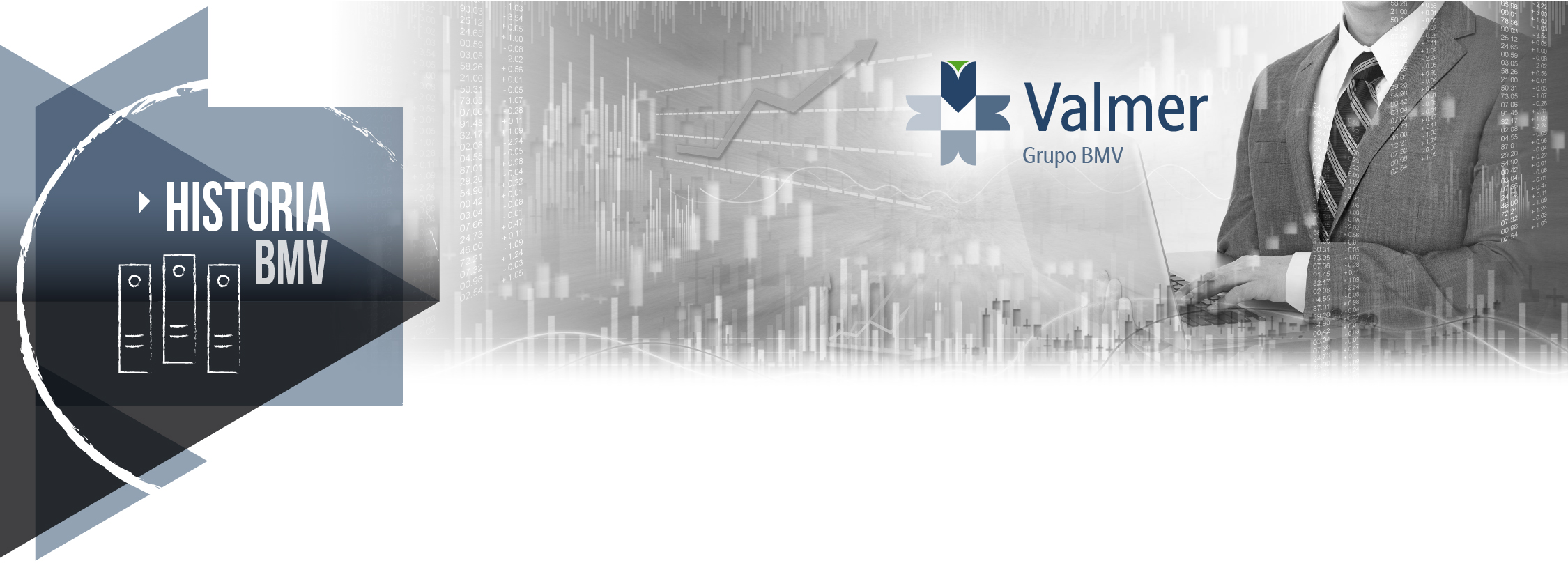 Historias que construyen al Grupo BMV: VALMER - Hablemos de Bolsa