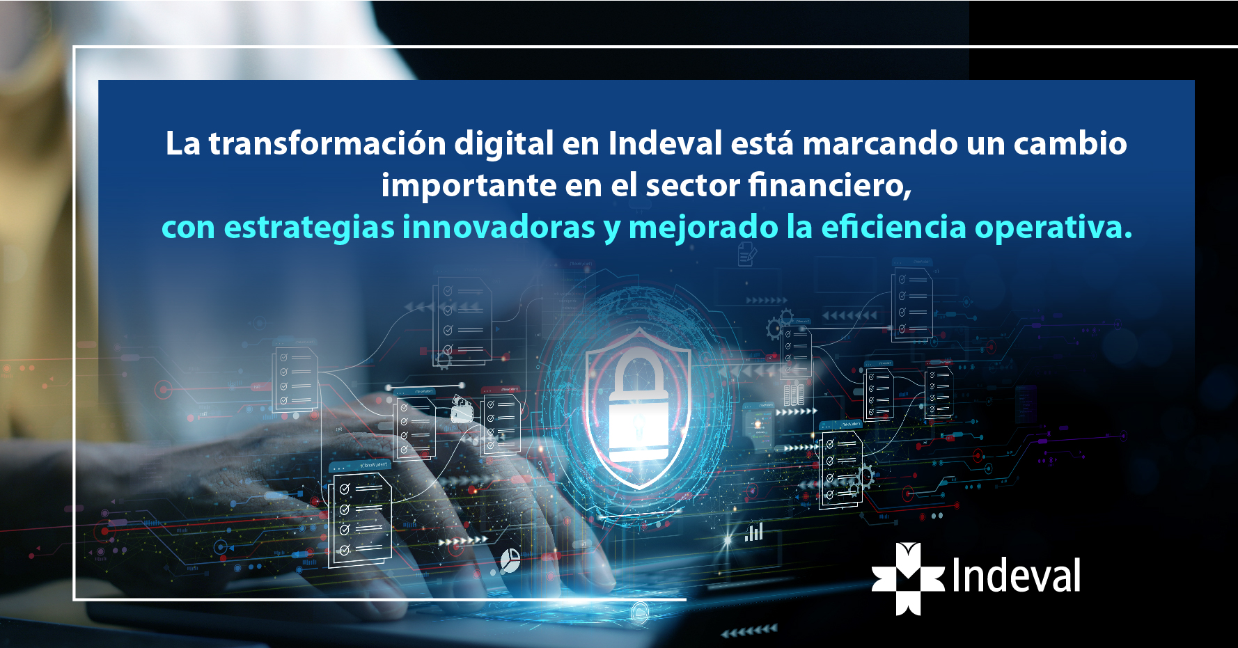 Eficiencia fiscal y tecnológica en Indeval: Impacto positivo para ...